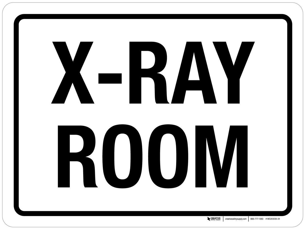 X-Ray Room Landscape - Wall Sign | Creative Safety Supply