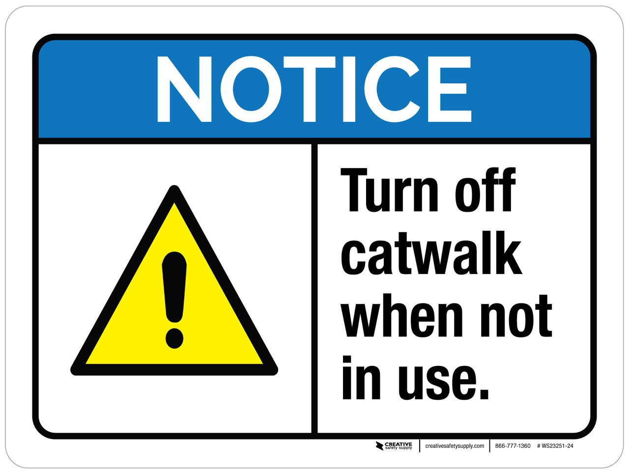 Notice: Turn Off Catwalk When Not In Use ANSI Landscape - Wall Sign