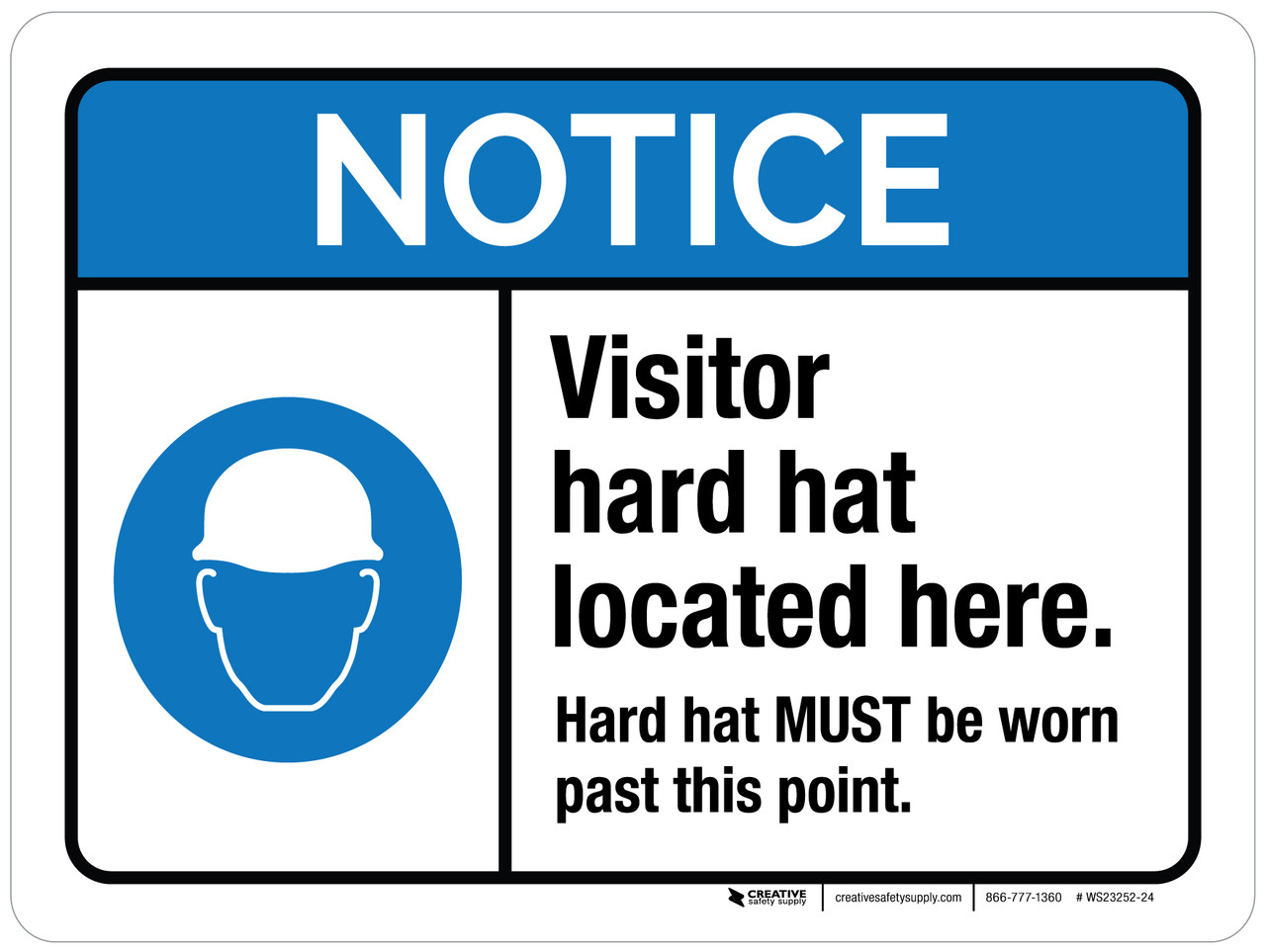 Notice: Visitor Hard Hat Located Here - Hard Hat Must Be Worn Past This ...