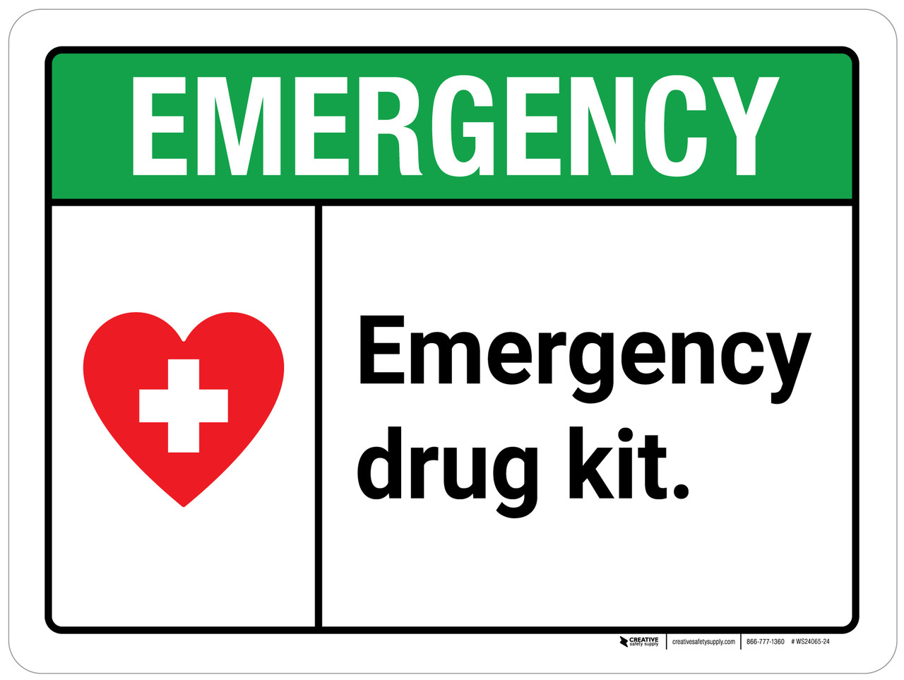 Emergency: Emergency Drug Kit ANSI Landscape - Wall Sign | Creative ...