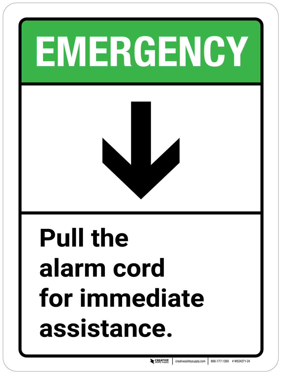 Emergency: Pull the Cord For Immediate Assistance with Down Arrow ANSI ...