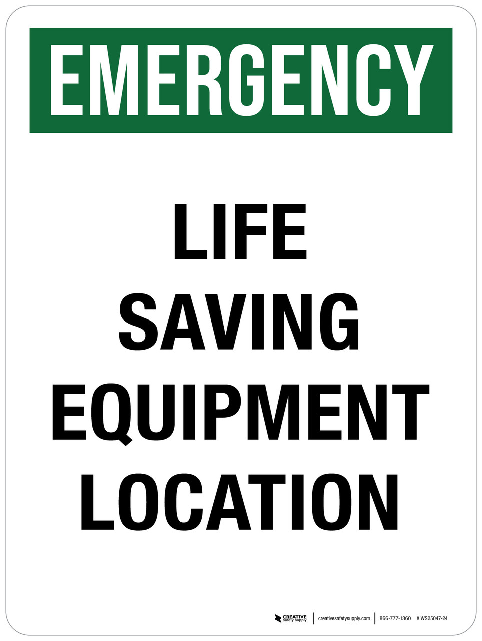 Emergency: Life Saving Equipment Location Portrait - Wall Sign