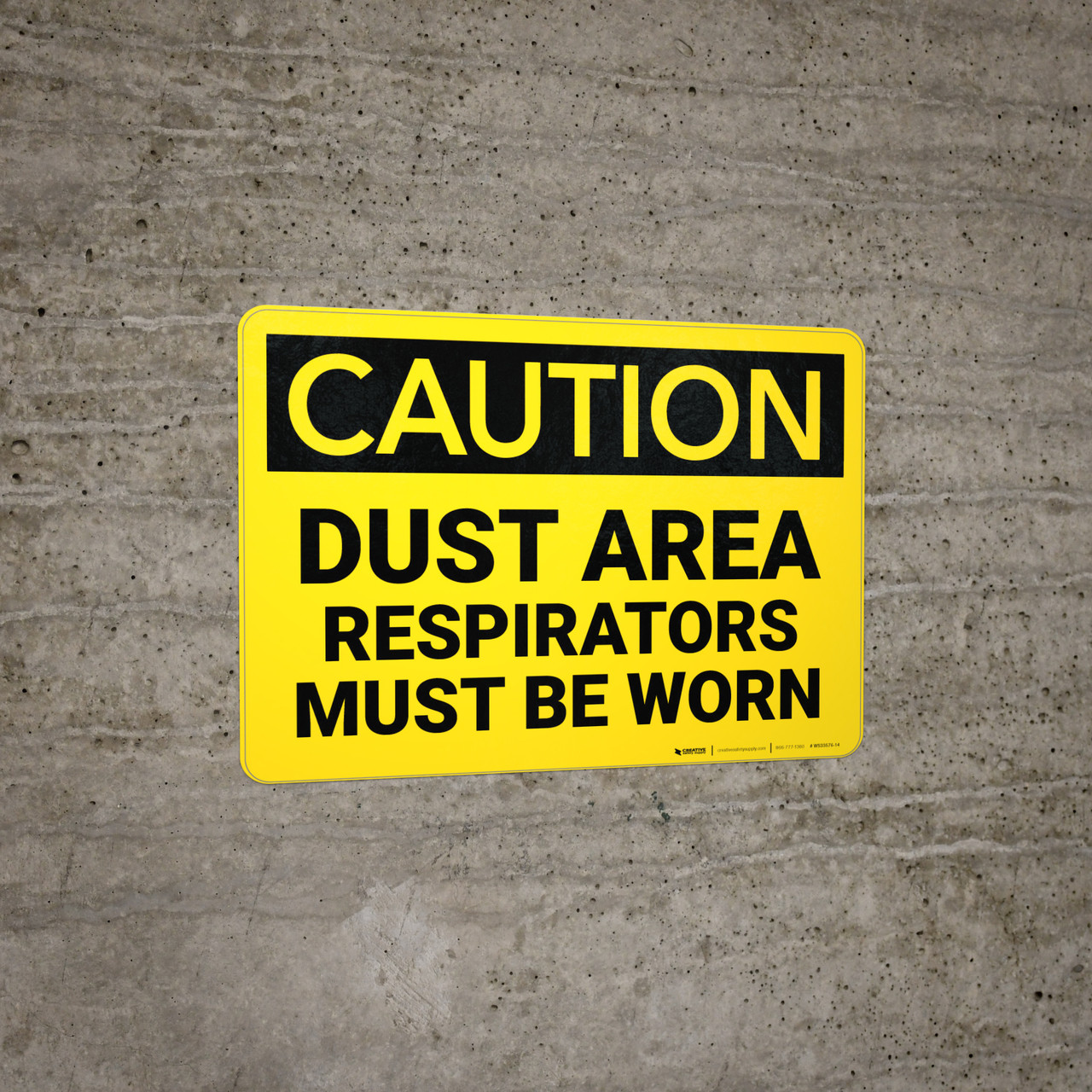 Caution: Dust Area Respirators Must be Worn - Wall Sign