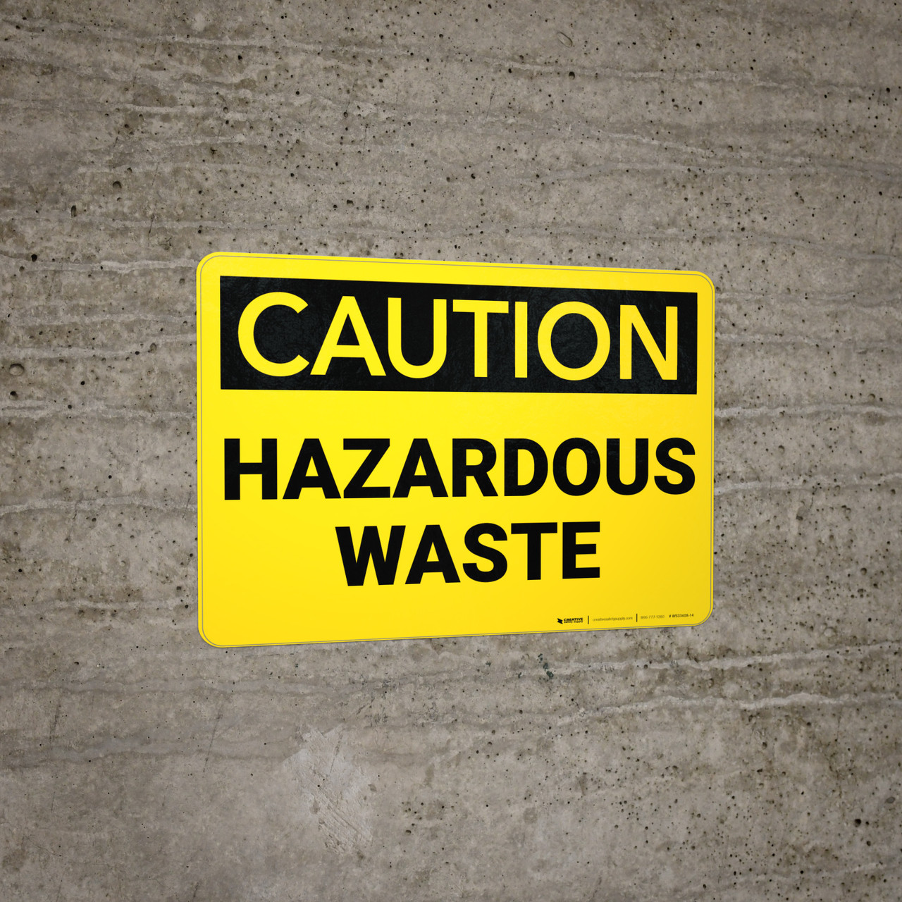 Caution: Hazardous Waste - Wall Sign