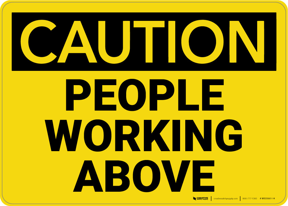 Caution: People Working Above - Wall Sign
