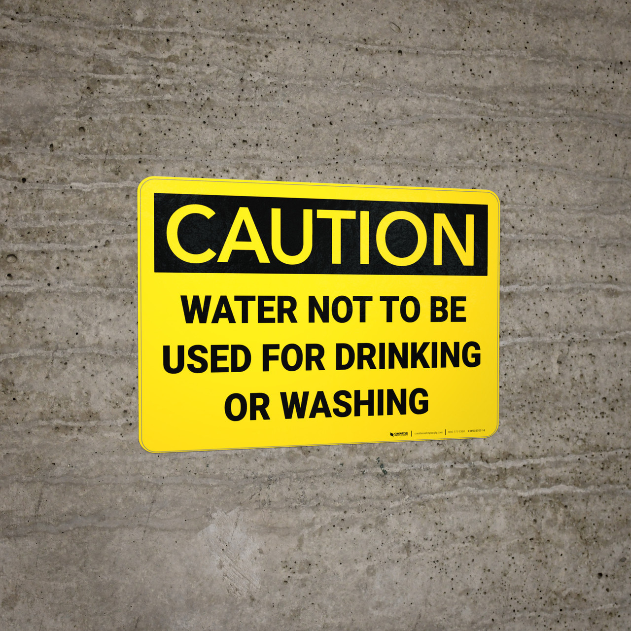 Caution: Water Not Used Drinking or Washing - Wall Sign | Creative ...