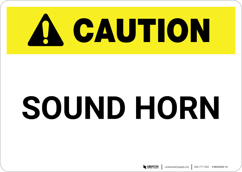 Caution: Sound Horn - Wall Sign