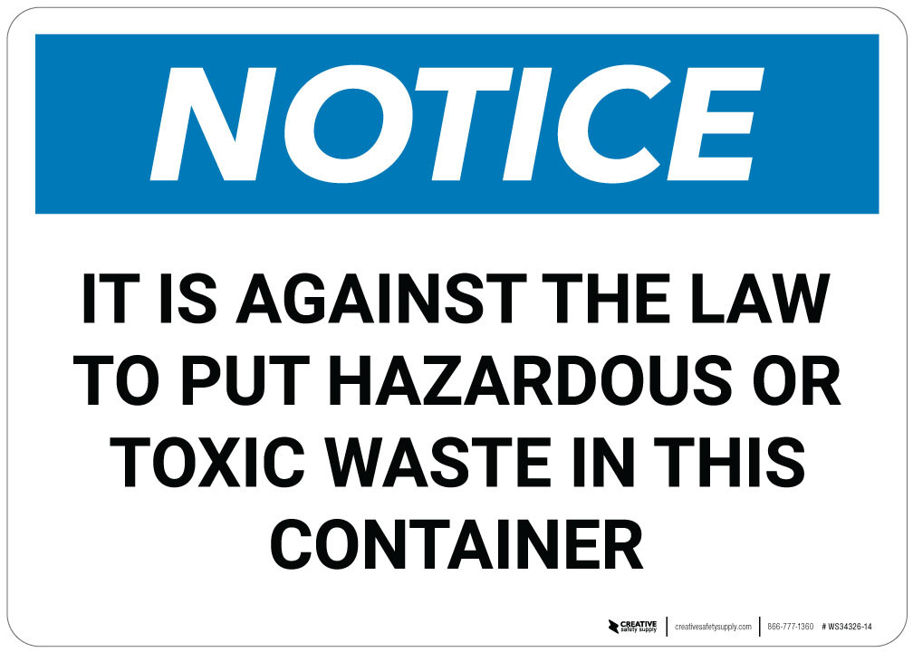 Notice: Hazardous Toxic Waste Disposal Law - Wall Sign | Creative ...