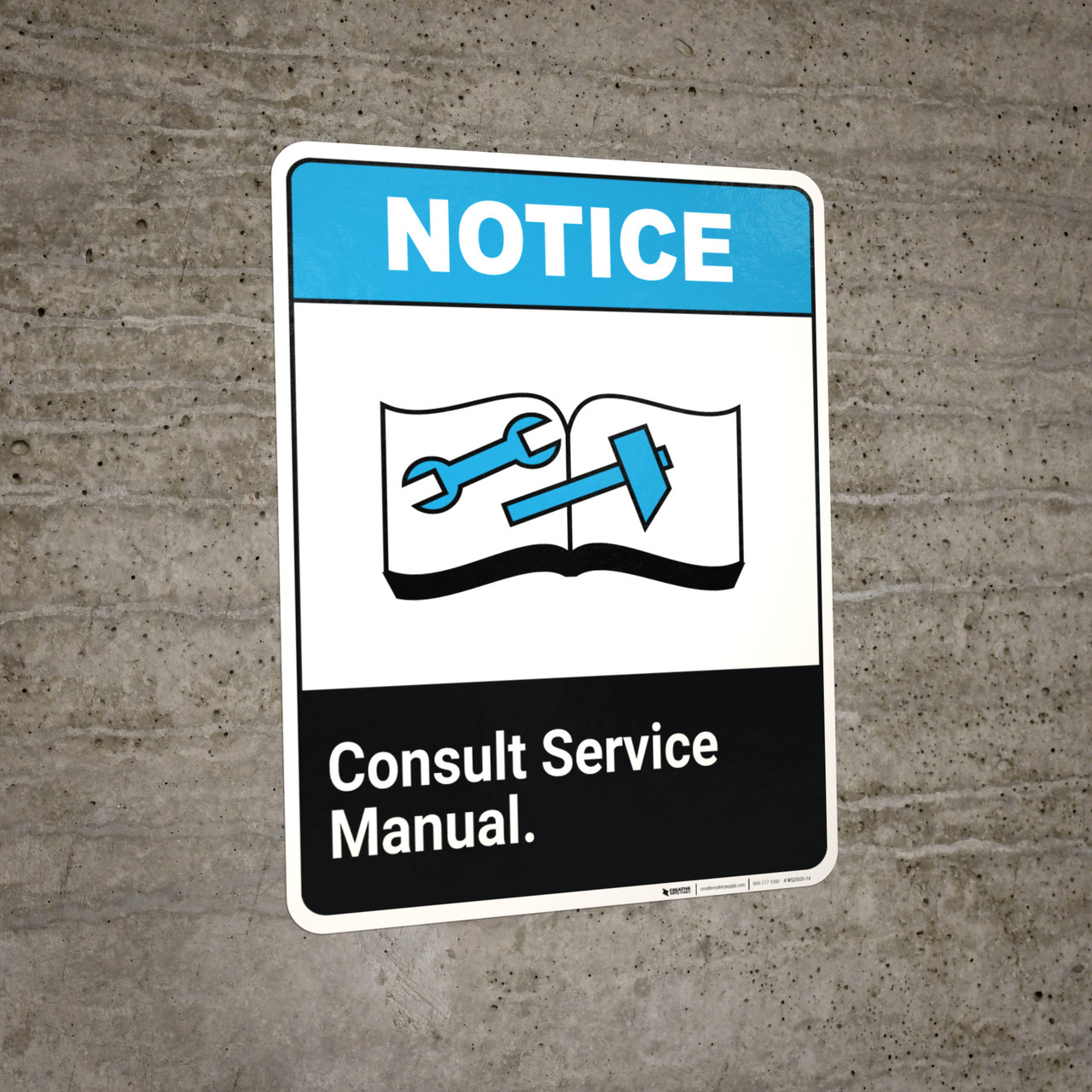 Notice: Consult Service Manual - Wall Sign