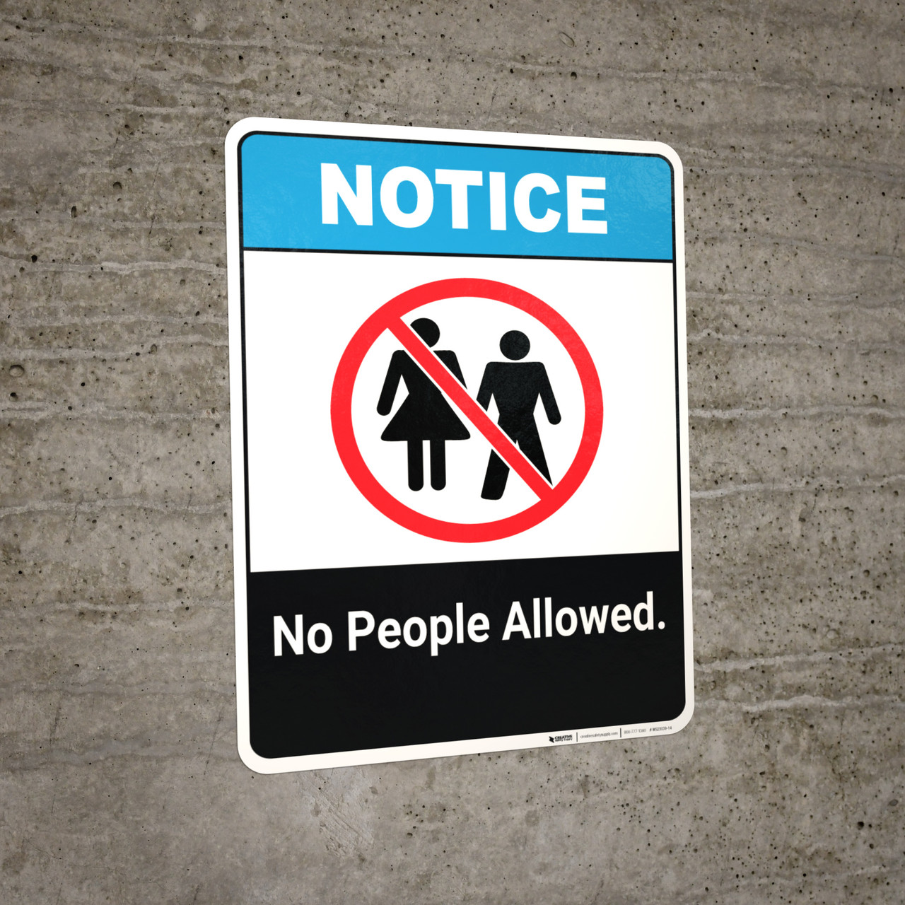 Notice: No People Allowed - Wall Sign