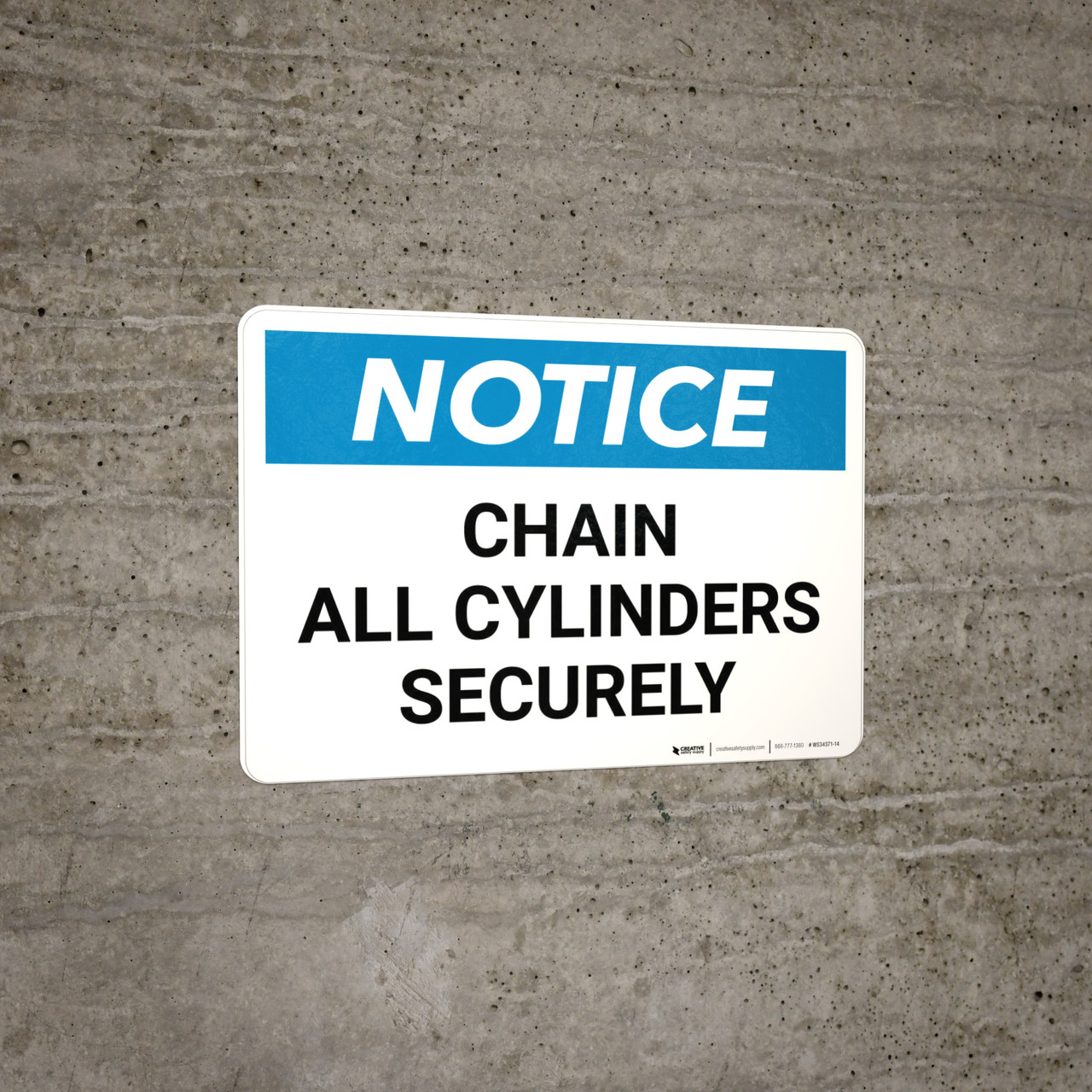 Notice: Chain All Cylinders Securely - Wall Sign