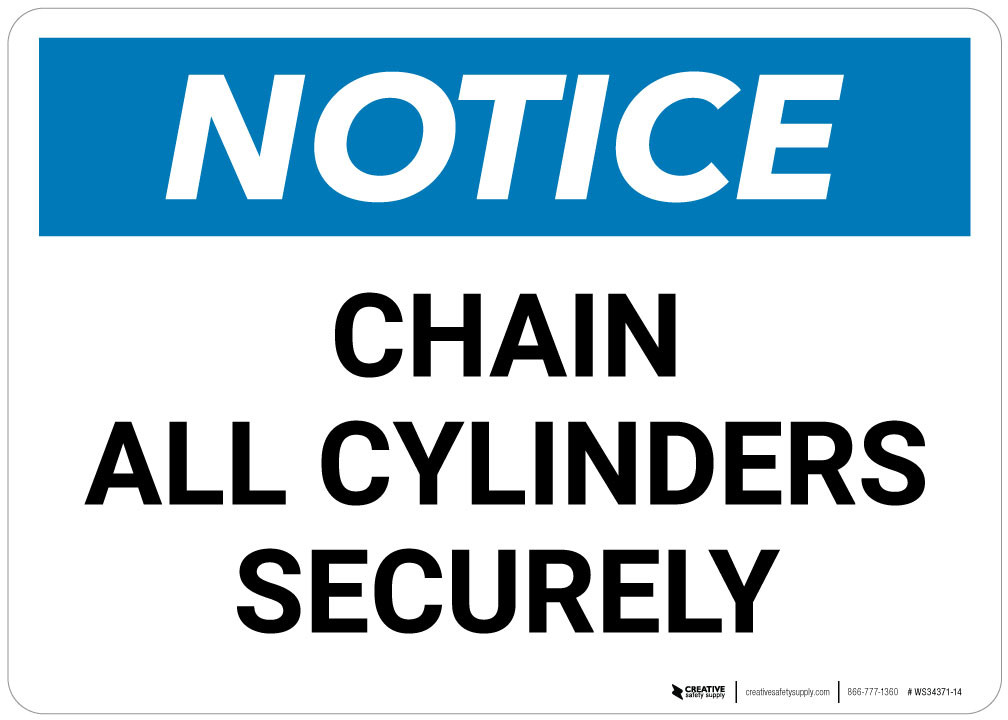 Notice: Chain All Cylinders Securely - Wall Sign