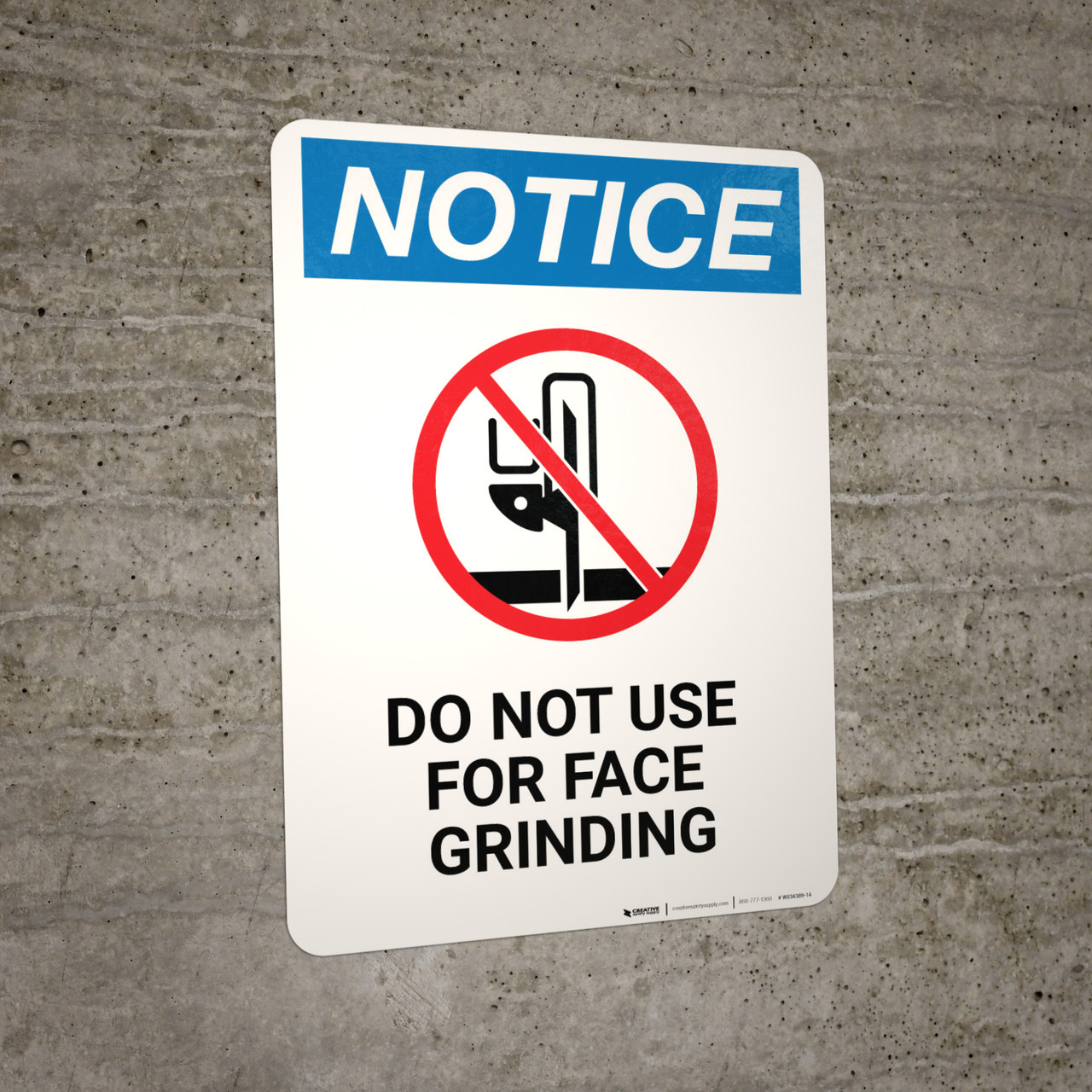 Notice: Do Not Use For Face Grinding with Icon - Wall Sign