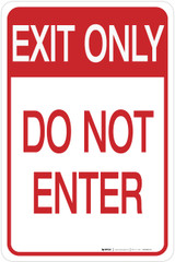Exit Only - Do Not Enter - Aluminum Sign | Creative Safety Supply