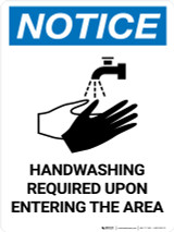 Notice: Handwashing Required Upon Entering the Area with Icon - Wall Sign