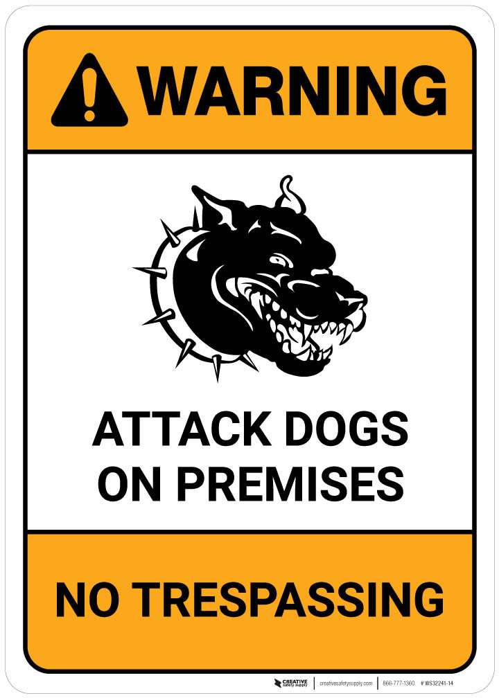 Warning: Attack Dogs On Premises No Trespassing with Icon Portrait ...
