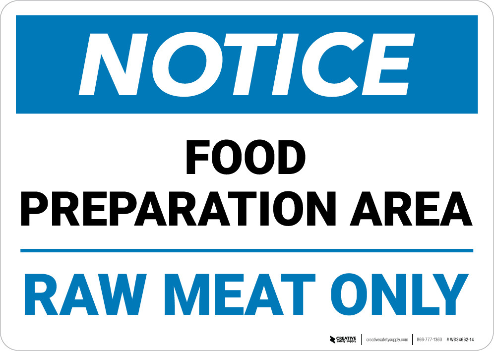 Notice: Food Preparation Area Raw Meat Only Landscape - Wall Sign ...