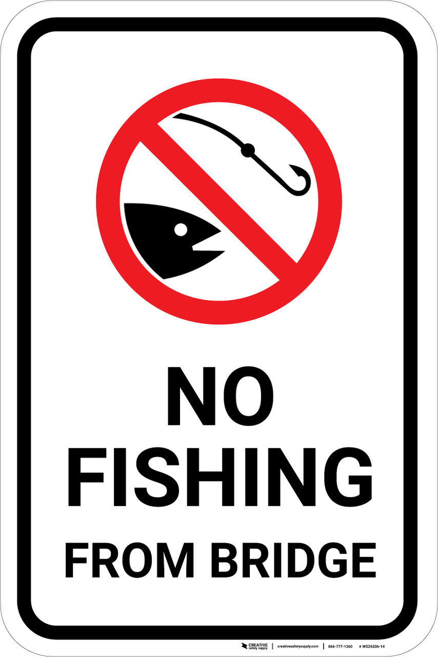 No Fishing From Bridge with Icon Portrait - Wall Sign | Creative Safety ...