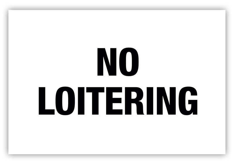 No Loitering Label | Creative Safety Supply
