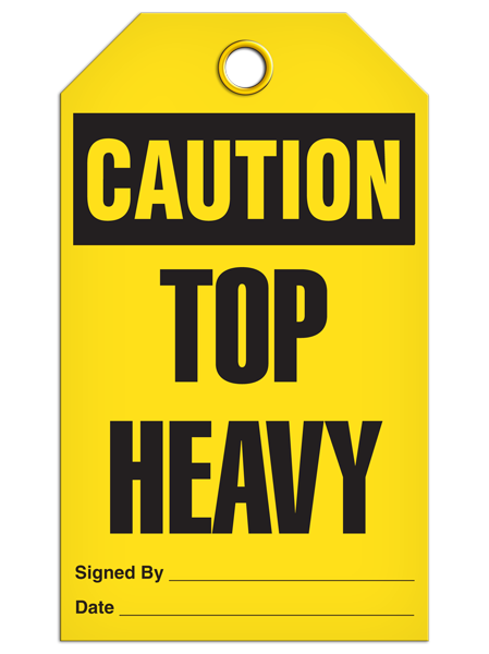 Caution Top Heavy Tags
