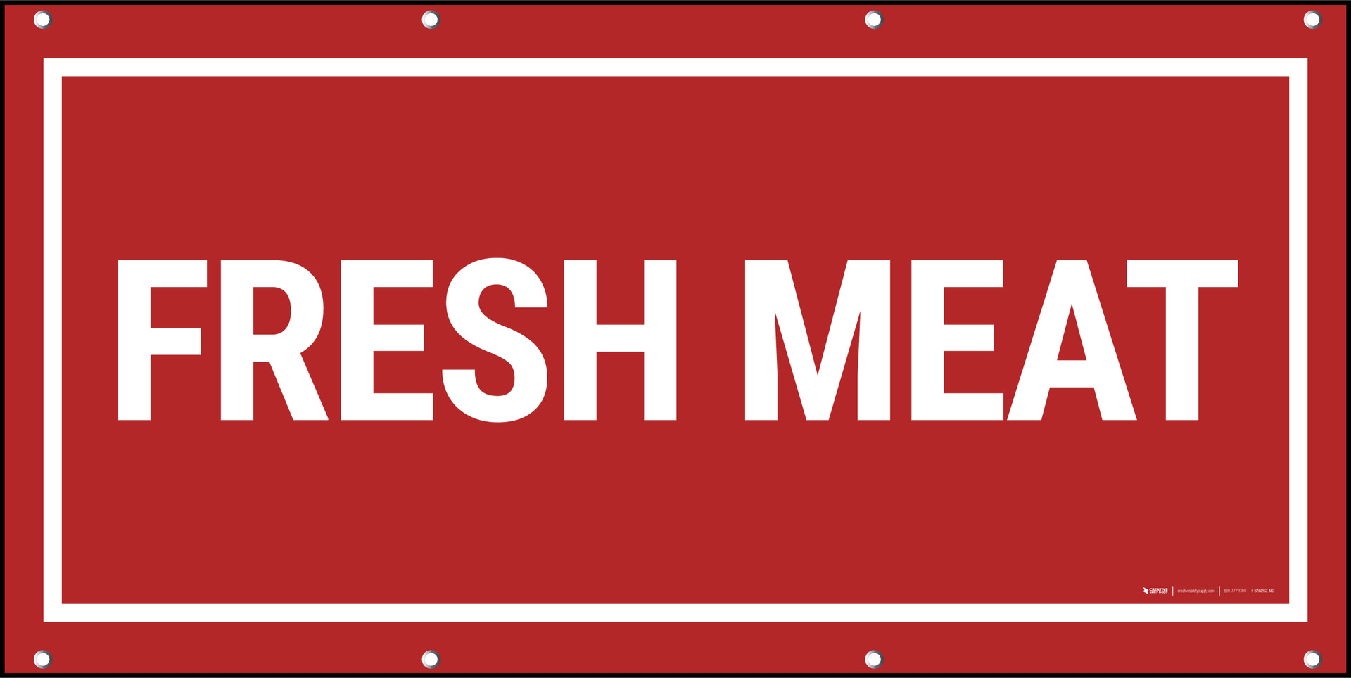 Fresh Meat Banner | Creative Safety Supply