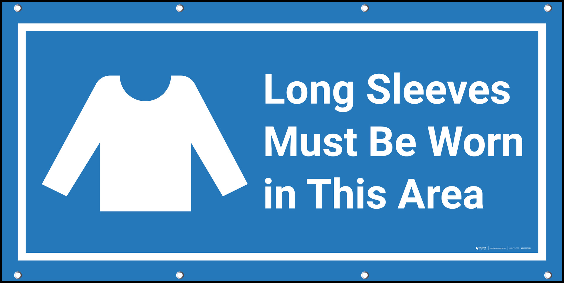 Long Sleeves Must Be Worn In This Area with Icon Banner | Creative ...
