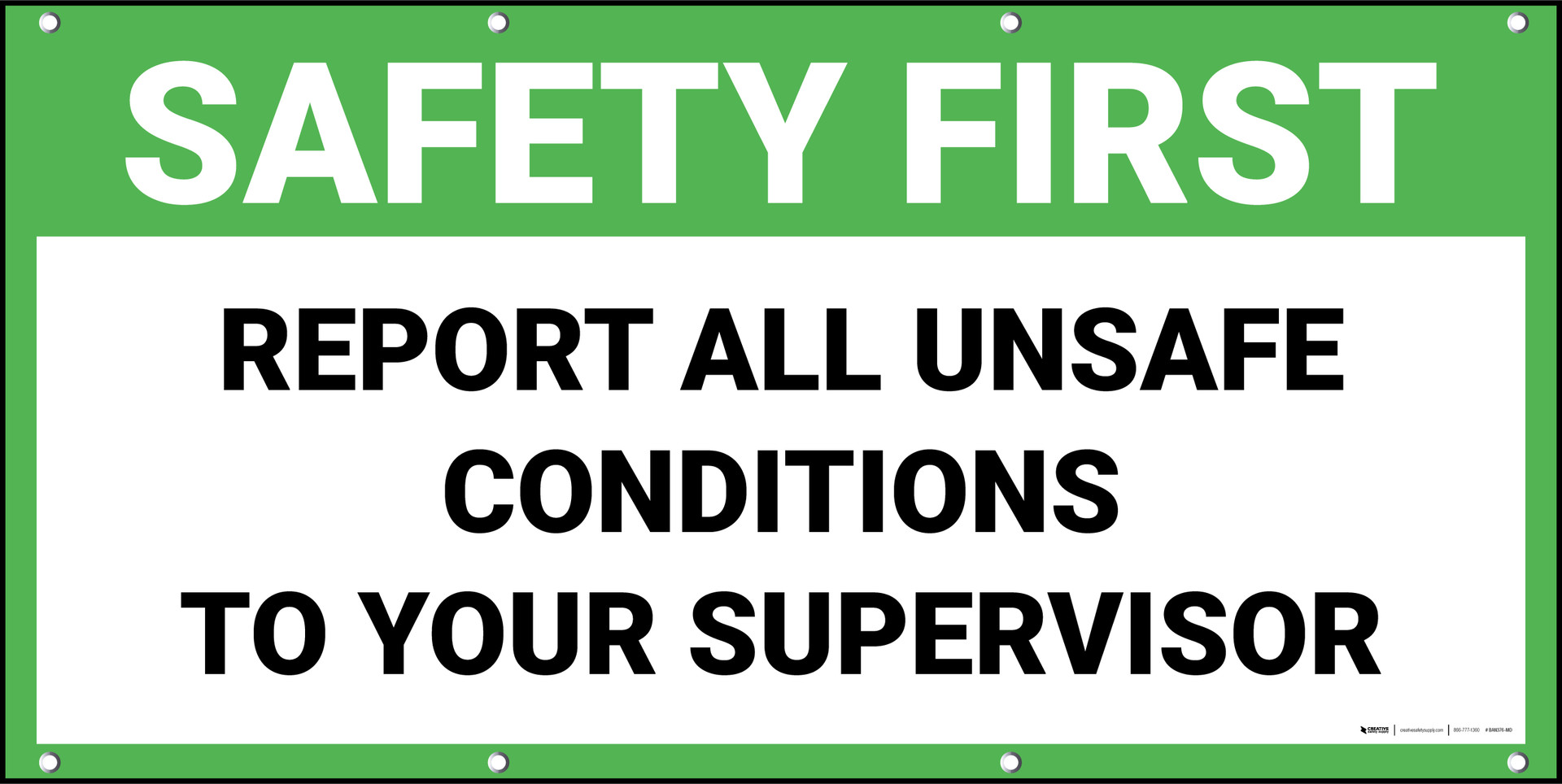 Safety First Report Unsafe Conditions to Supervisor Banner