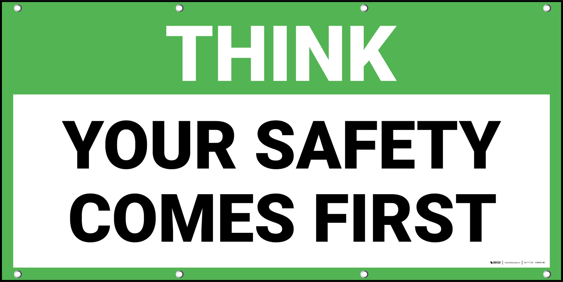 Think Your Safety Comes First Banner