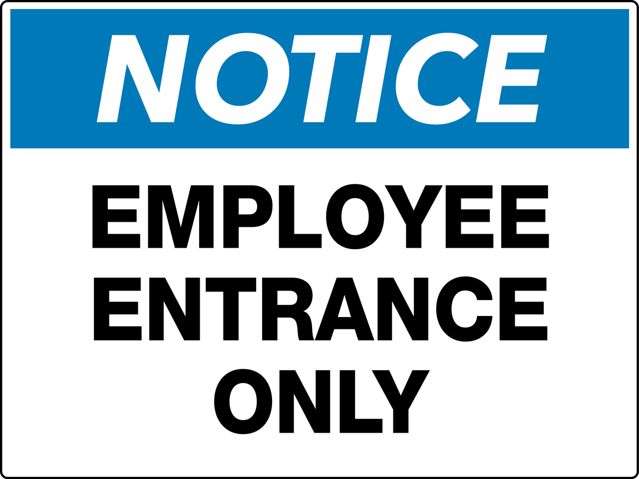 Notice Employee Entrance Only Wall Sign | Creative Safety Supply