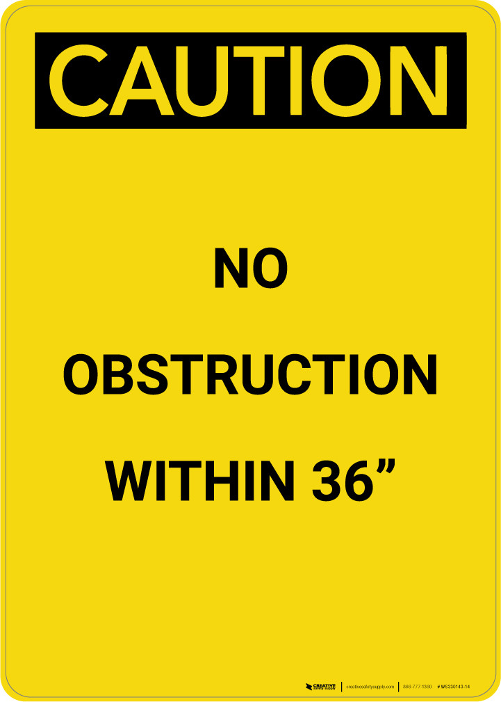 Caution: OSHA Regulations No Obstruction Within 36 Inches - Portrait ...