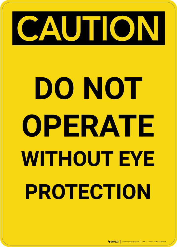 Caution: PPE Do Not Operate Without Eye Protection - Portrait Wall Sign