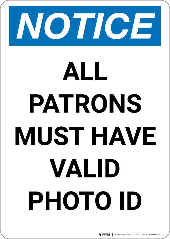 Notice: All Patrons Must Have Valid Photo Id - Portrait Wall Sign