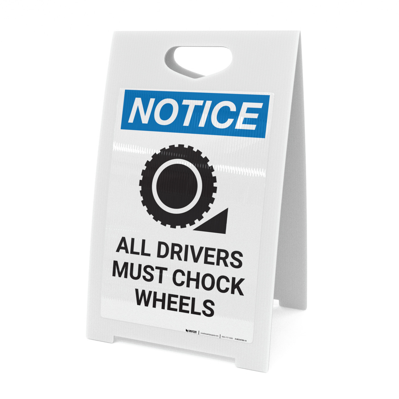 Notice: All Drivers Must Chock Wheels Wheel Chock Icon - A-Frame Sign