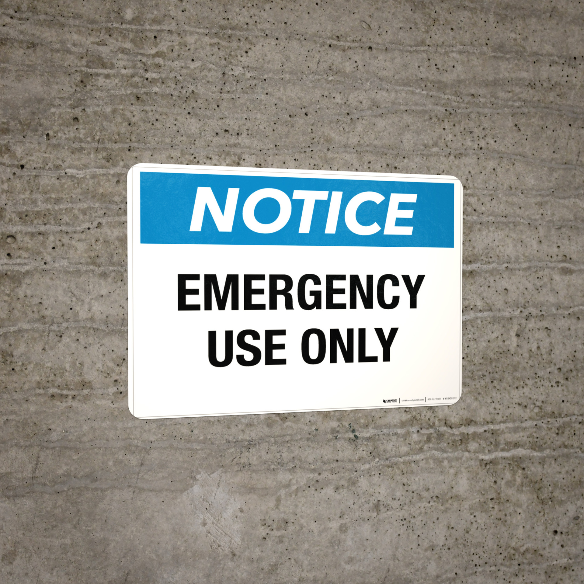 Notice: Emergency Use Only - Wall Sign | Creative Safety Supply
