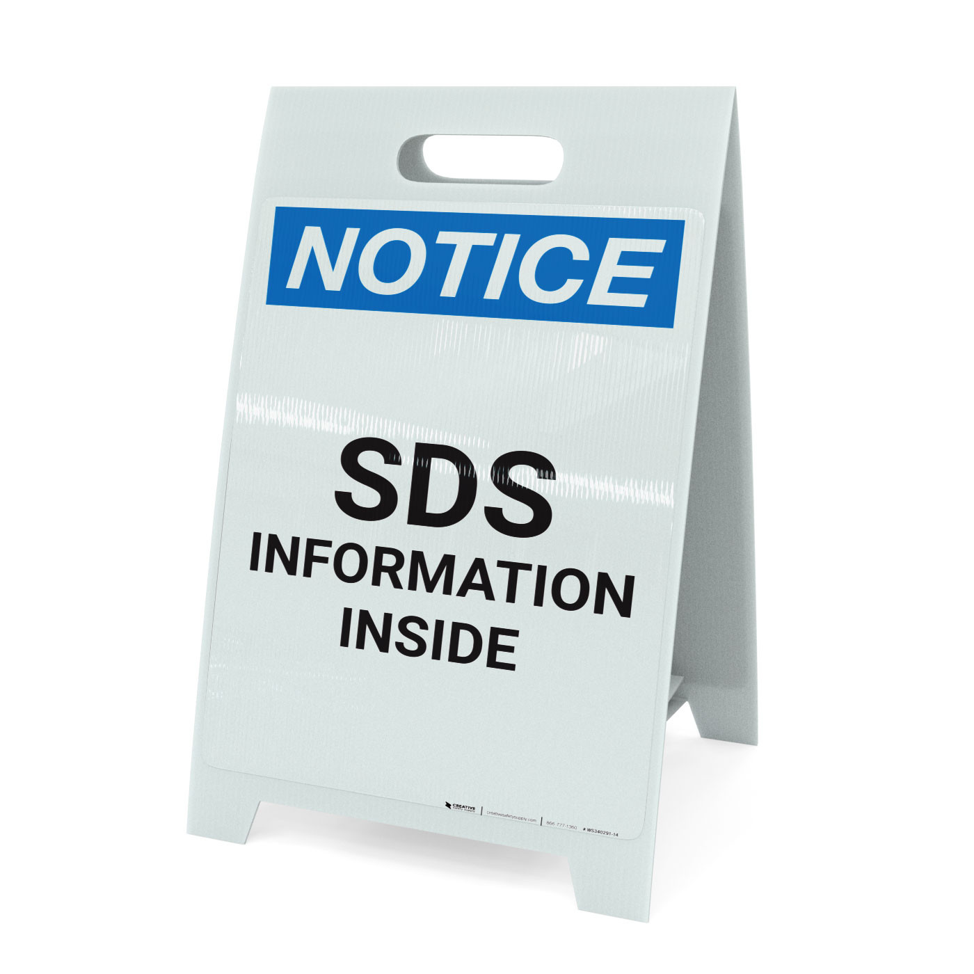 Notice: SDS Information Inside - A-Frame Sign