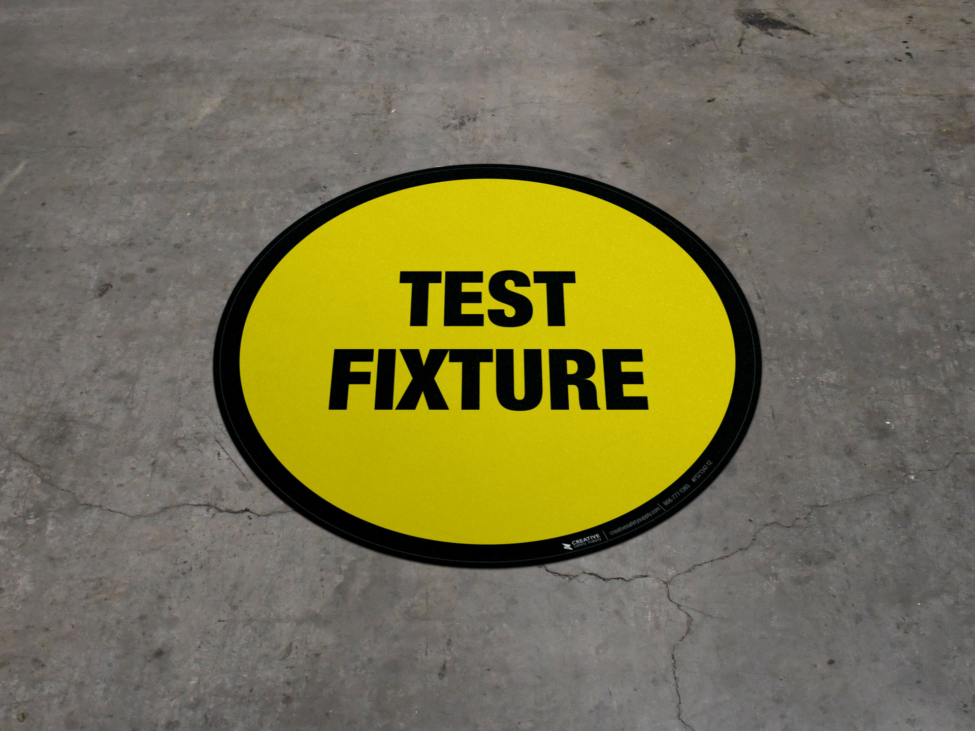 Test Fixture Floor Sign | Creative Safety Supply