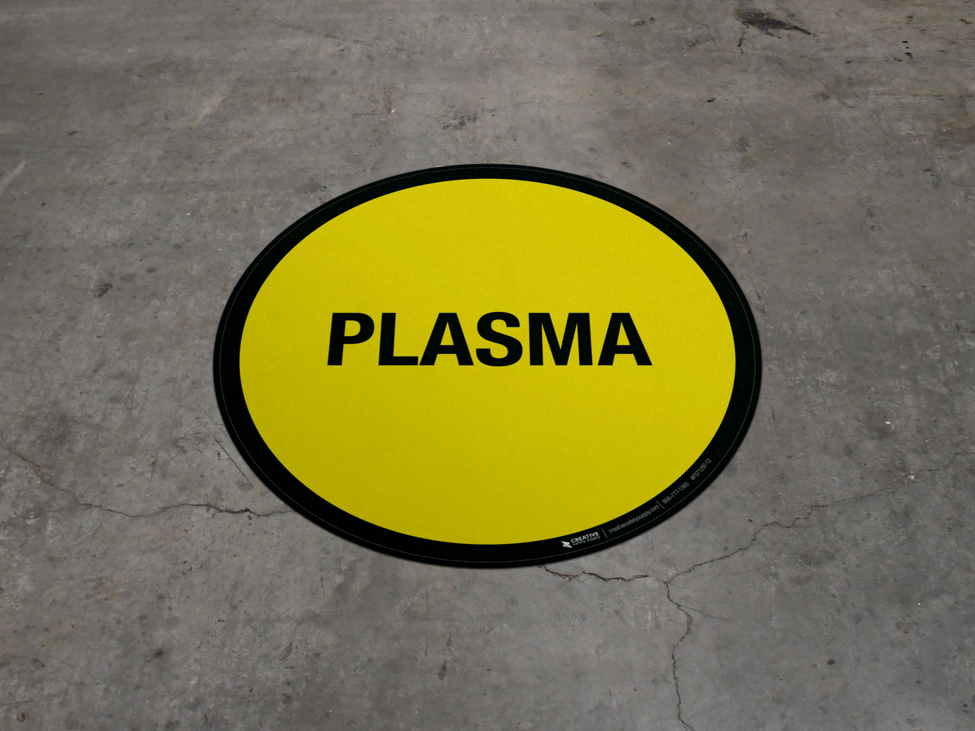 Plasma Floor Sign | Creative Safety Supply