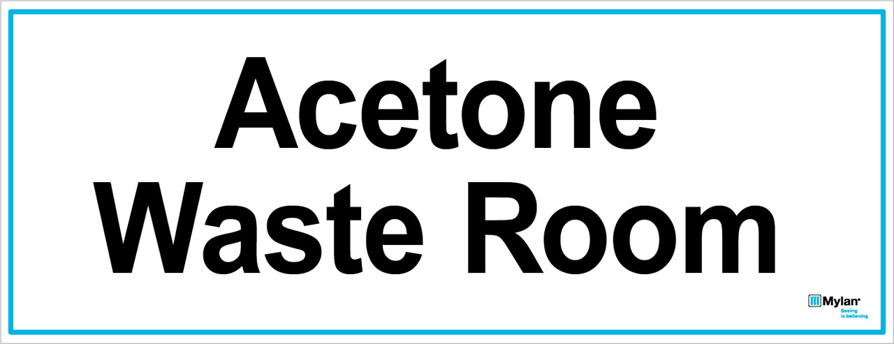 Wall Sign: (Mylan Logo) Acetone Waste Room 8"x20" (Mounted on 3mm PVC)