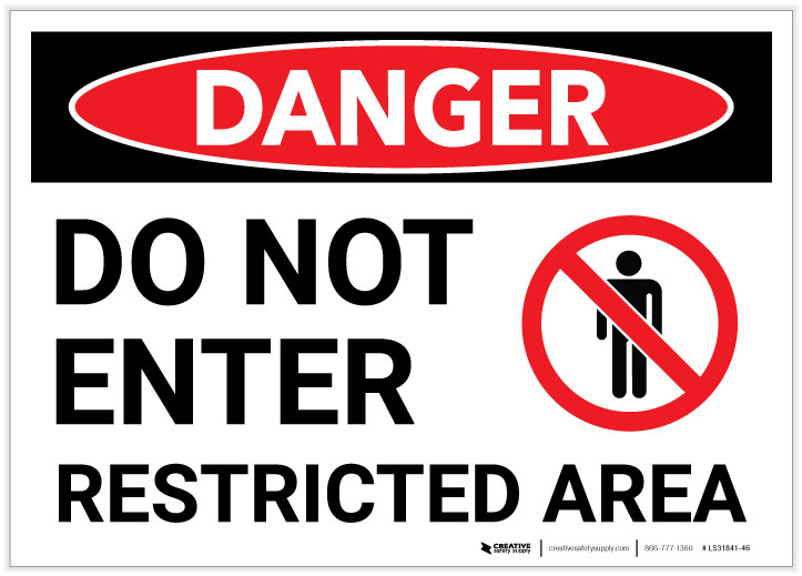 Danger: Do Not Enter Restricted Area With Icon - Label | Creative ...