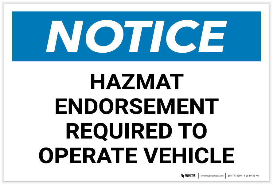 Notice: Hazmat Endorsement Required to Operate Vehicle - Label