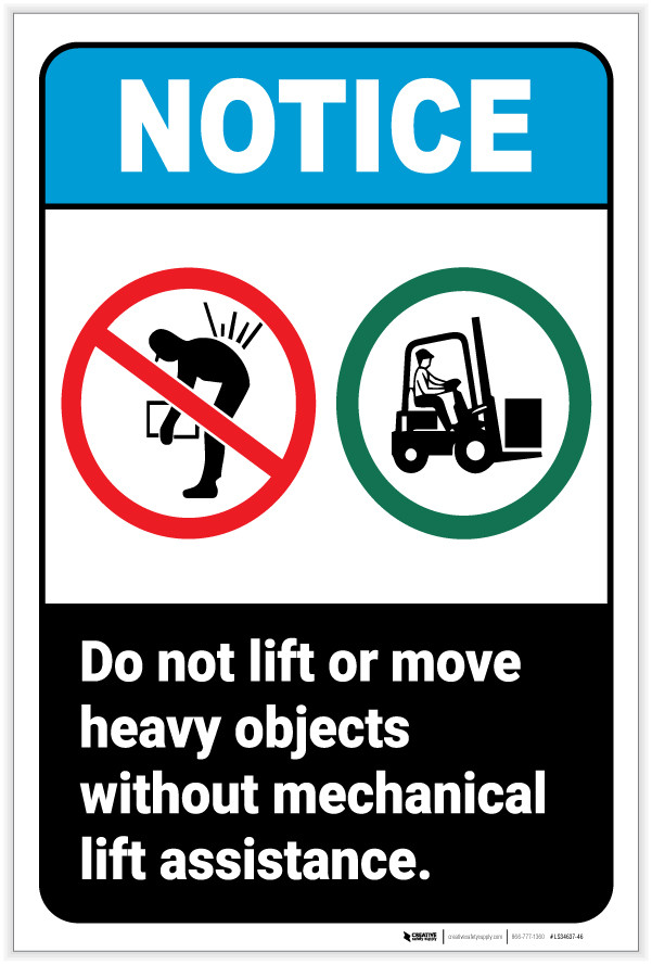 Notice: Do Not Lift Move Heavy Objects Without Mechanical Lift ...