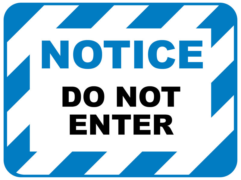 Notice Do Not Enter | Creative Safety Supply