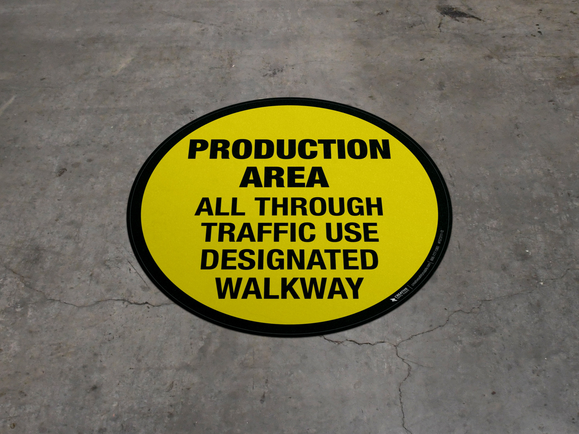 Production Area: All Through Traffic Use Designated Walkway - Floor Sign
