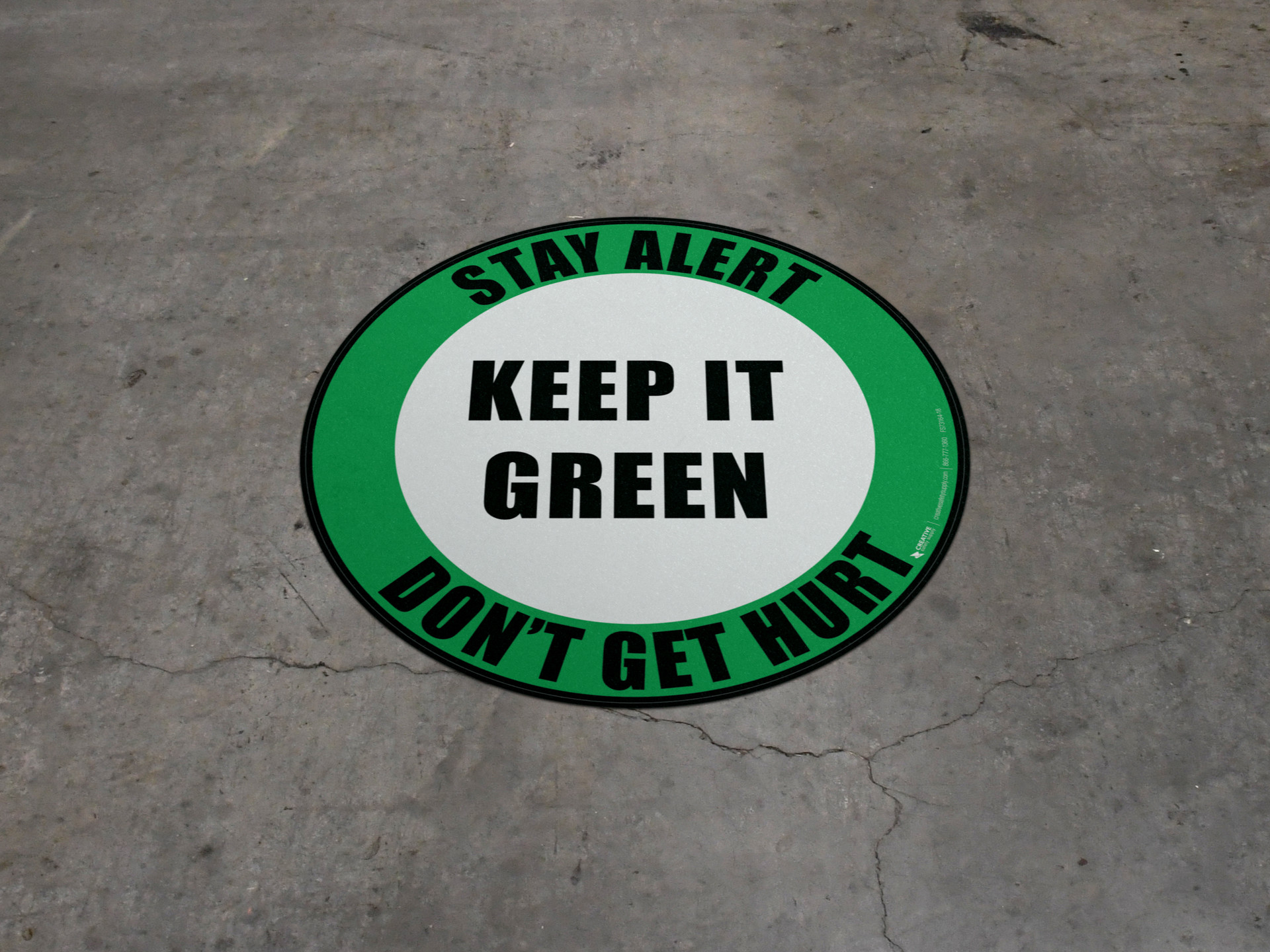 Stay Alert, Don't Get Hurt - Keep it Green - Floor Sign | Creative ...