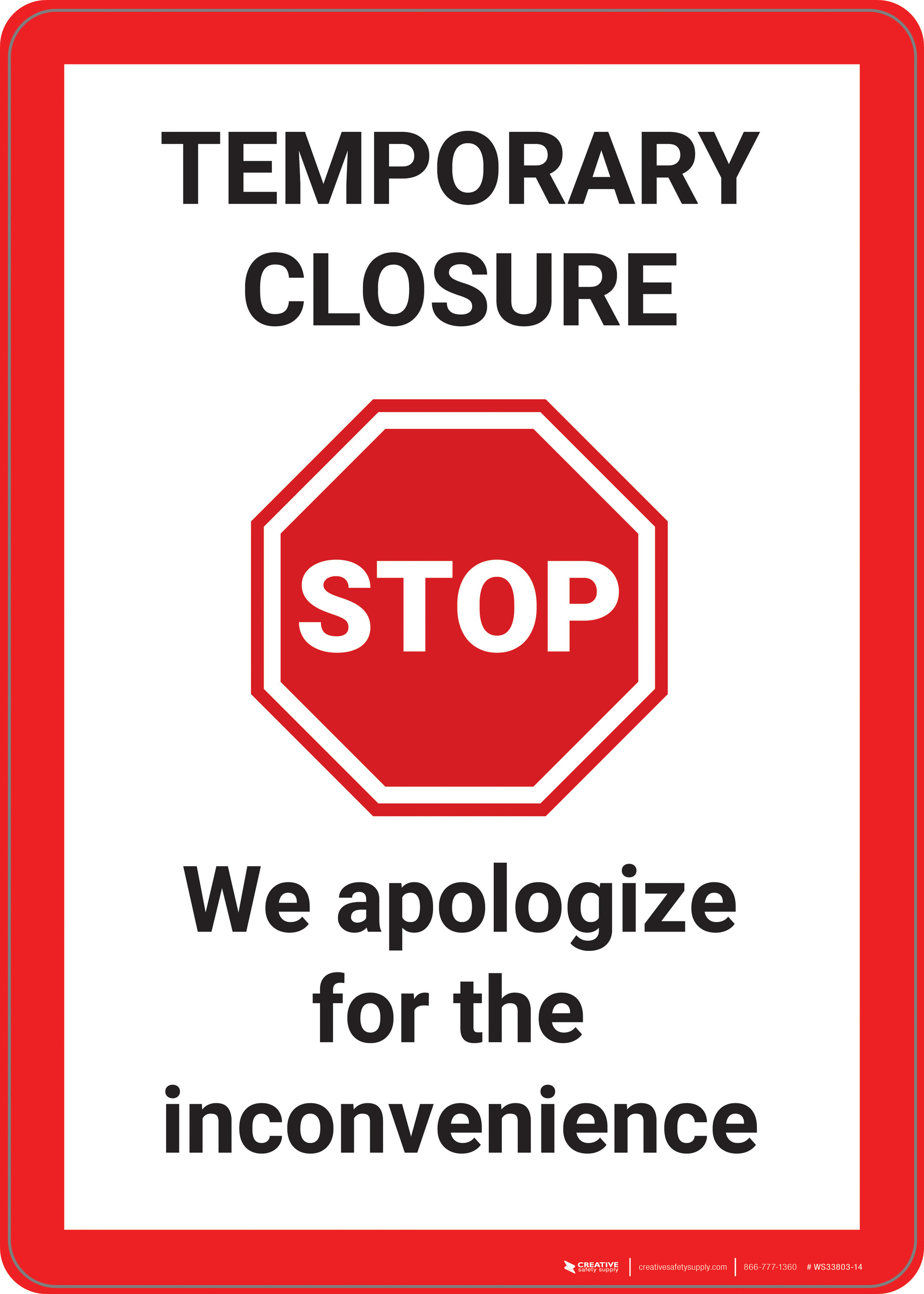 Stop: Temporary Closures We Aplologize For The Inconveniece - Wall Sign