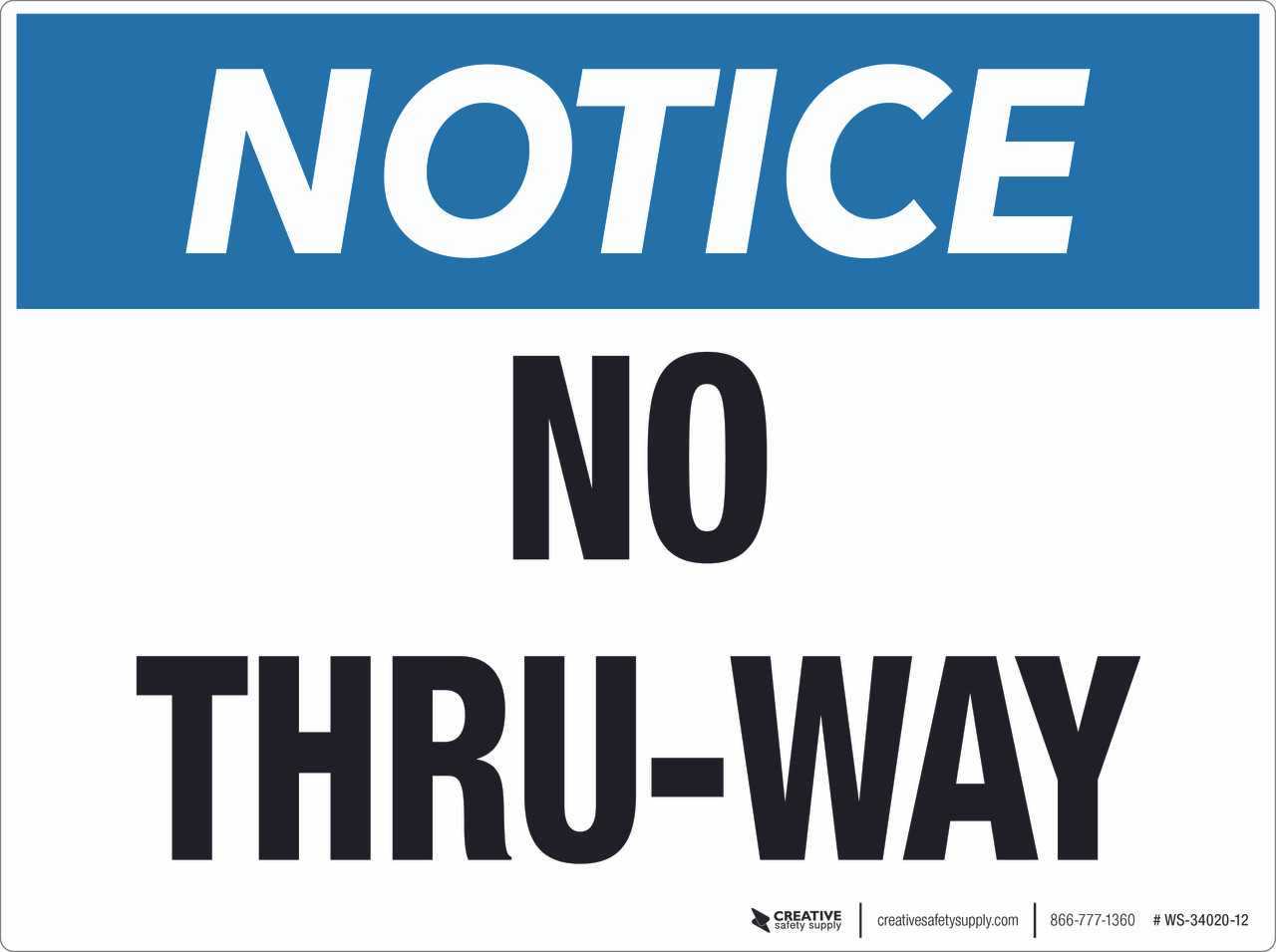 Notice No Thru Way Wall Sign | Creative Safety Supply