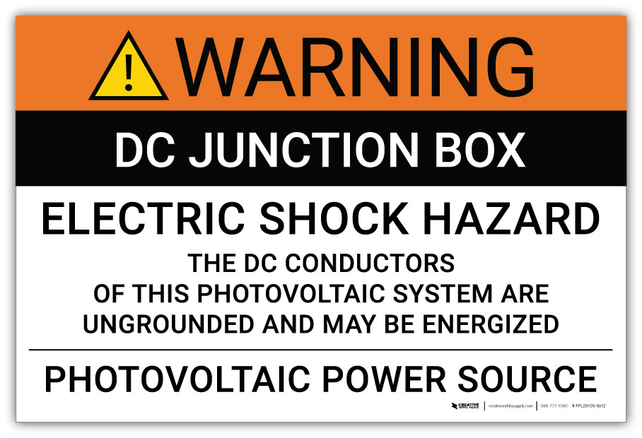 Warning: DC Junction Box Electric Shock Hazard - Arc Flash Label