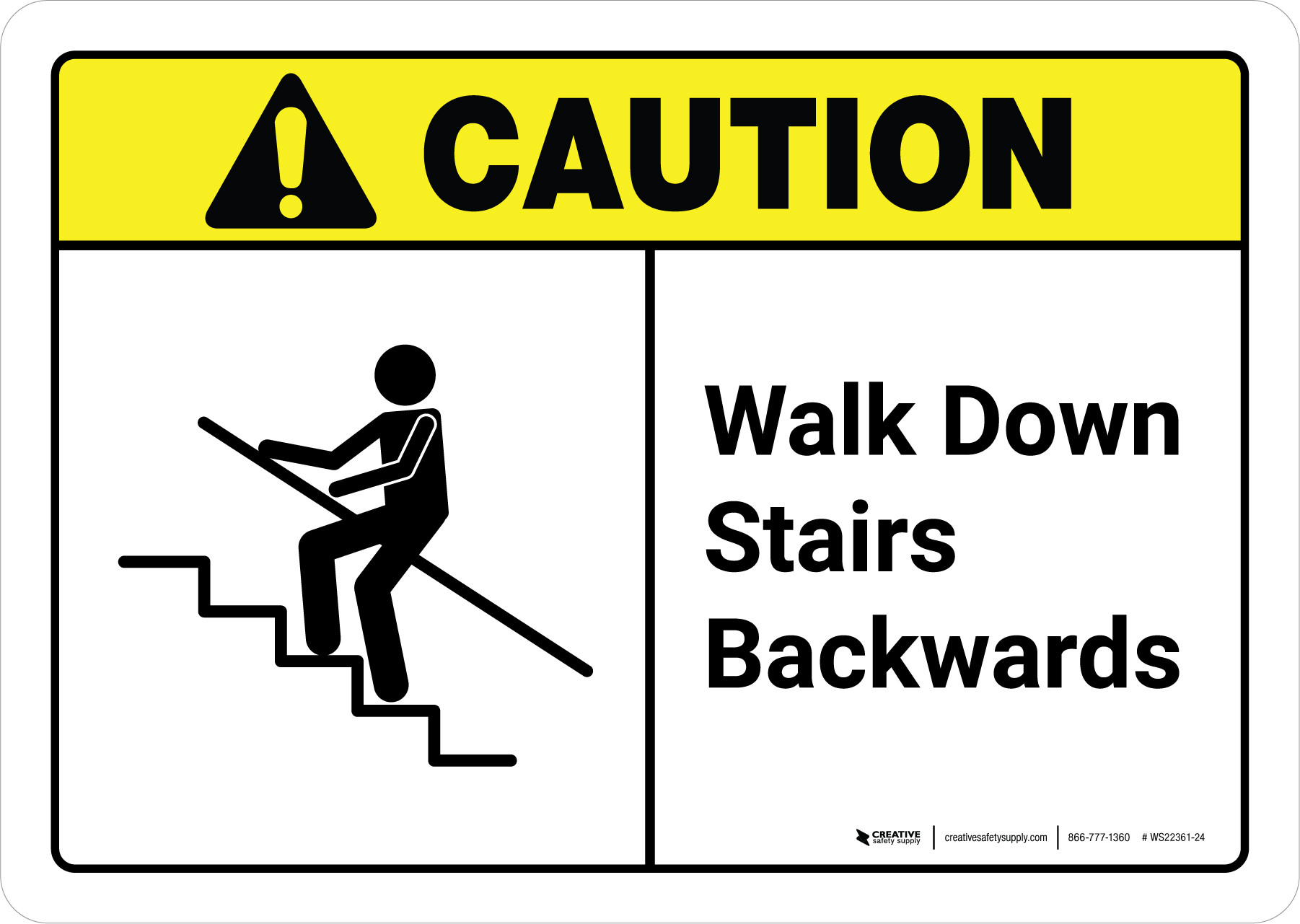 Caution: Walk Down Stairs Backwards with Icon ANSI Landscape - Wall Sign