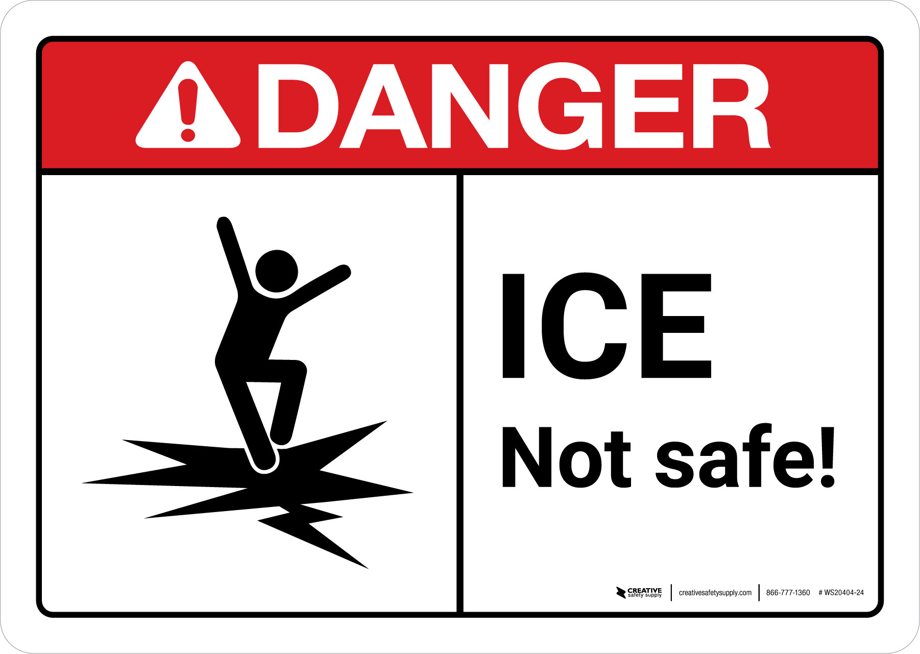 Danger: Ice Not Safe with Icon ANSI Landscape - Wall Sign