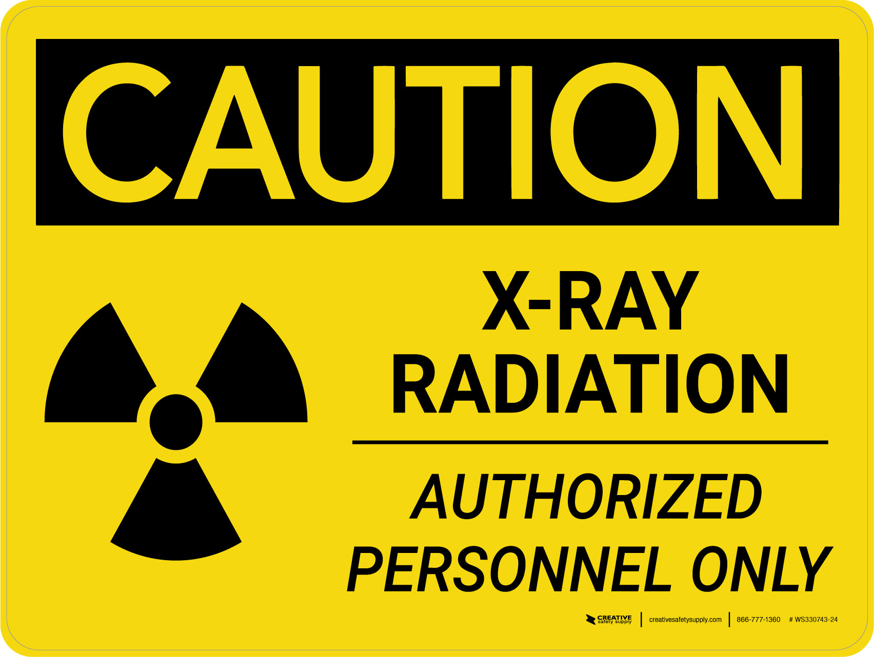 Caution: X-Ray Radiation Authorized Personnel Only Landscape - Wall Sign